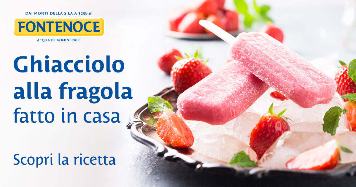 Ghiacciolo fatto in casa per bimbi: fragola | Acqua Fontenoce